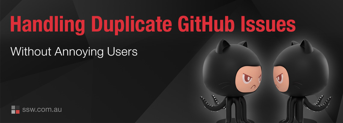 How to Handle Duplicate GitHub Issues Without Annoying Your Users - Adam Cogan